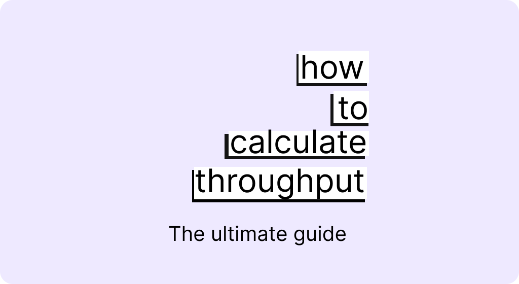 How to calculate throughput for production I Factbird